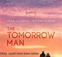 "The Tomorrow Man"--movie review / myLot