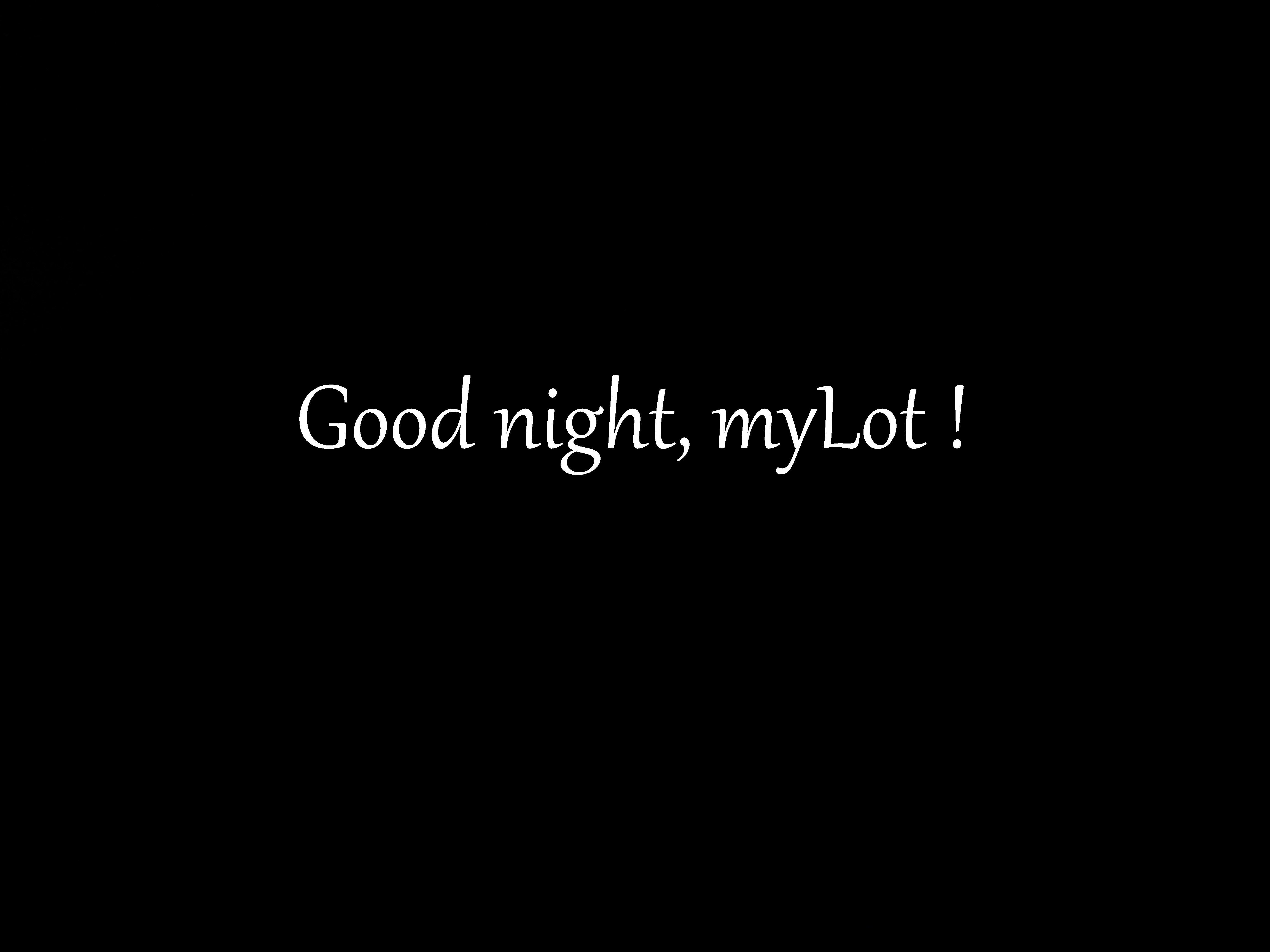 Good Night, myLot ! / myLot